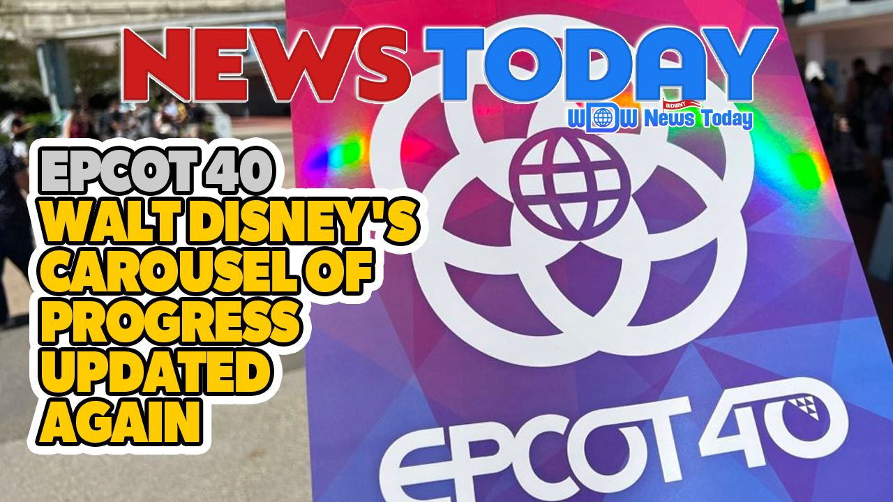 EPCOT 40, Walt Disney’s Carousel of Progress Updated Again – Podcasts ...